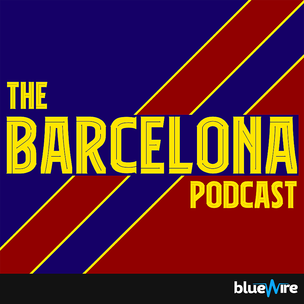 The Barcelona Podcast | Blue Wire Podcasts