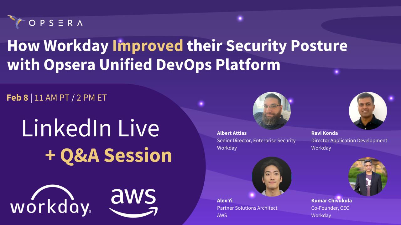 Opsera Events Linkedin Live Session With Workday Aws And Opsera
