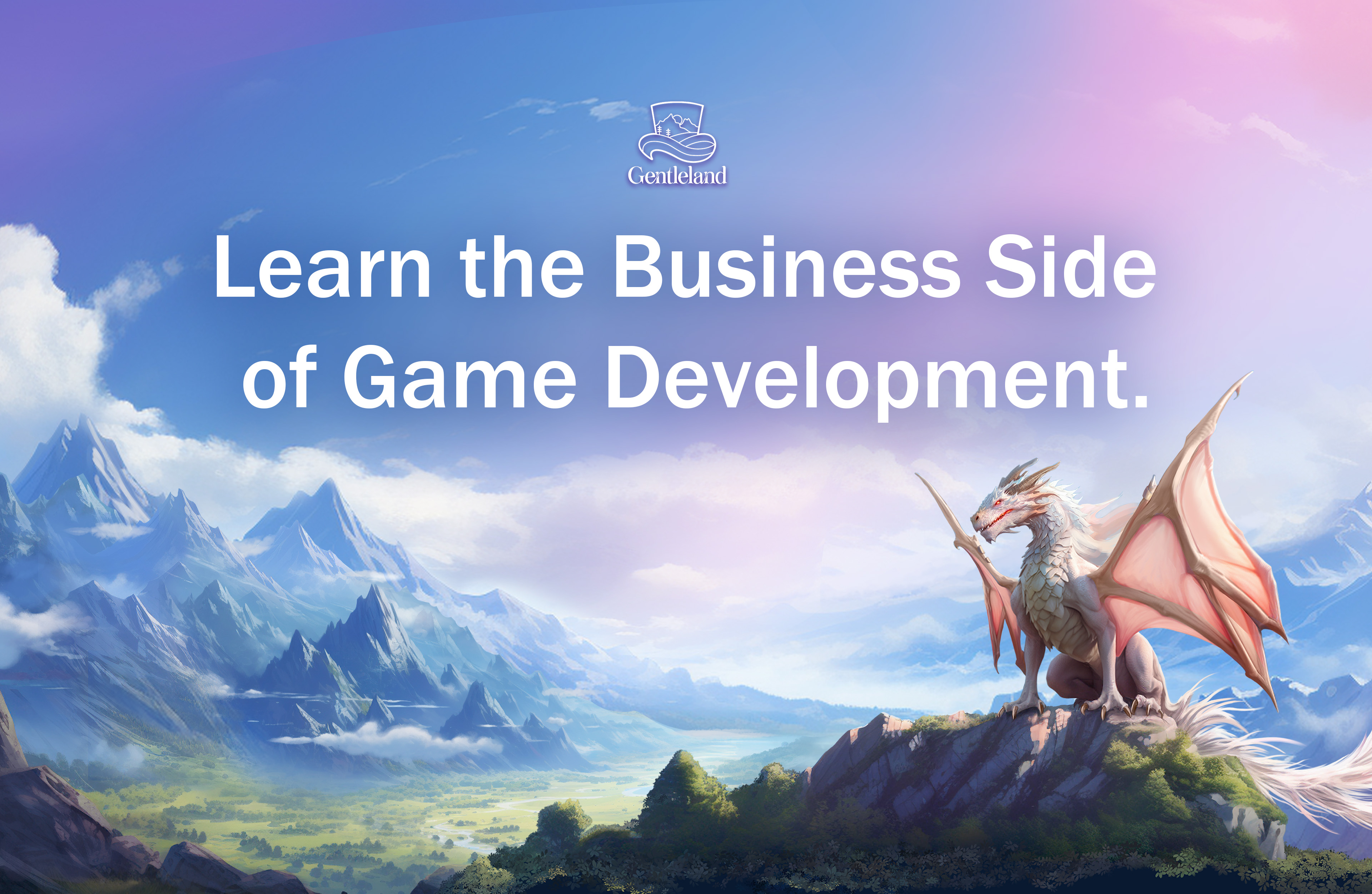 Create the Game of your Dreams | Gentleland