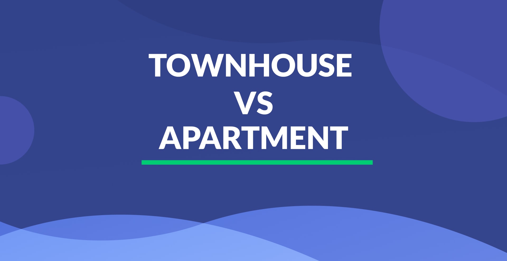 Townhouse Vs Apartment | Definition & Examples