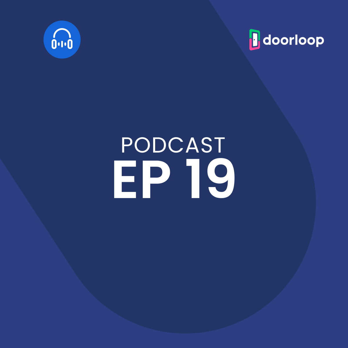 Loop It In | The DoorLoop Podcast