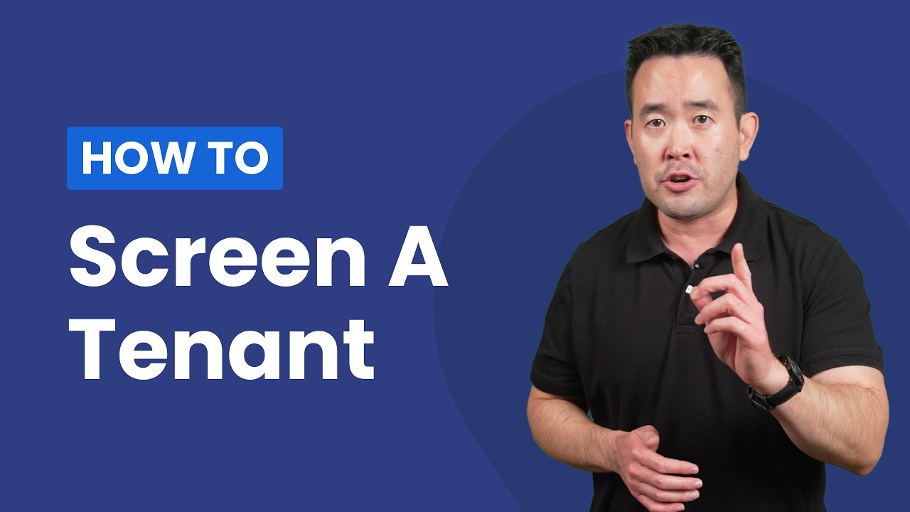 How to Screen a Tenant: Step-by-Step Guide | Video