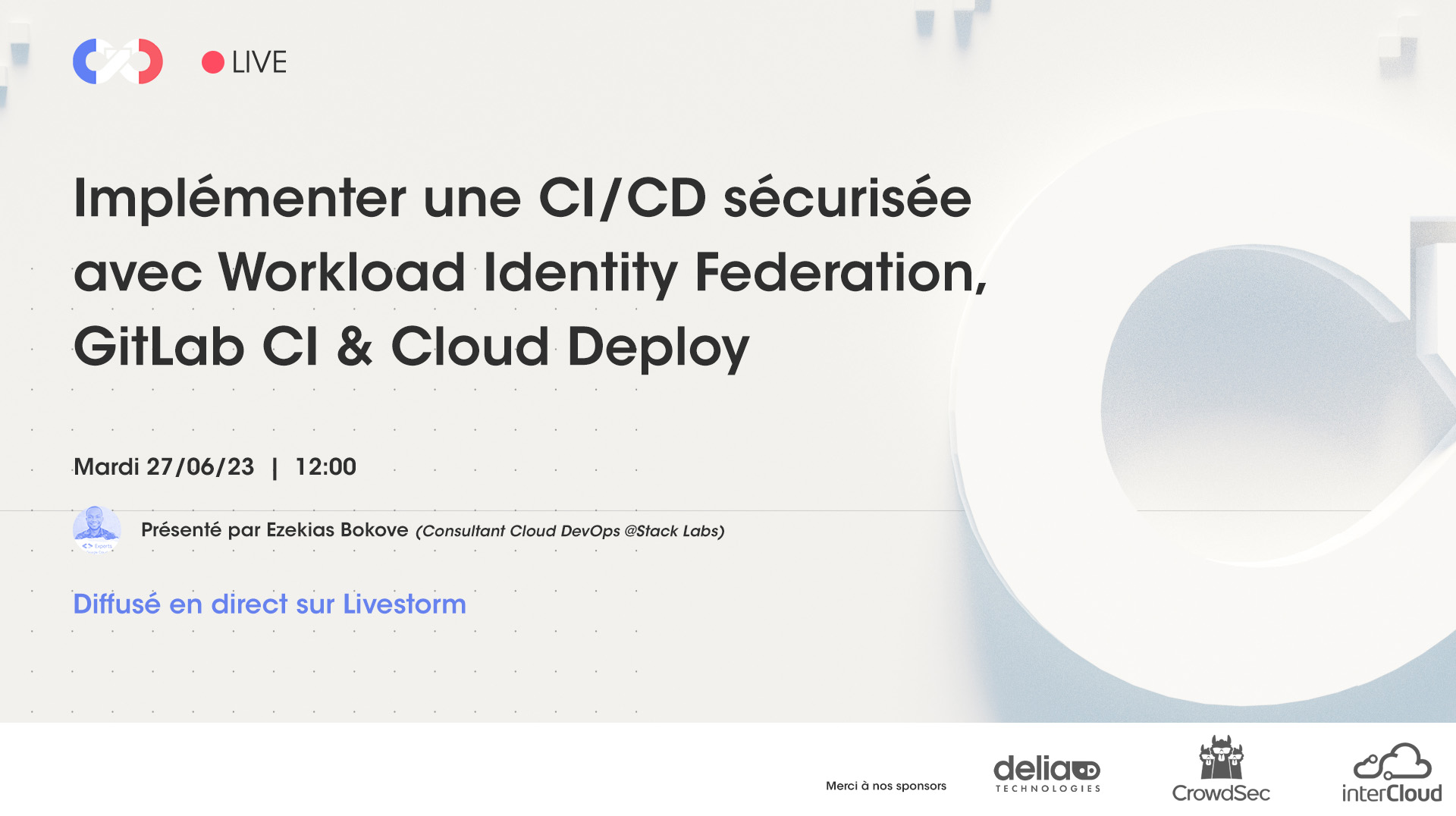 France DevOps | Lives | "Implémenter une CI/CD sécurisée avec Workload ...