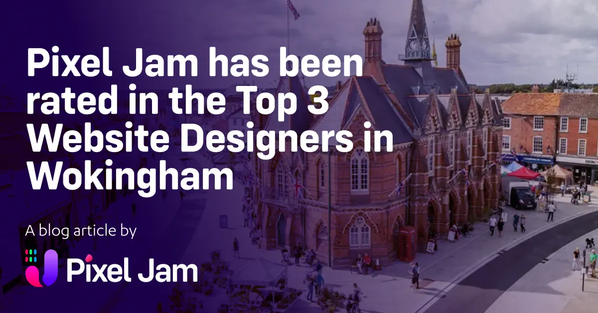 Pixel Jam has been rated in the Top 3 Website Designers in Wokingham