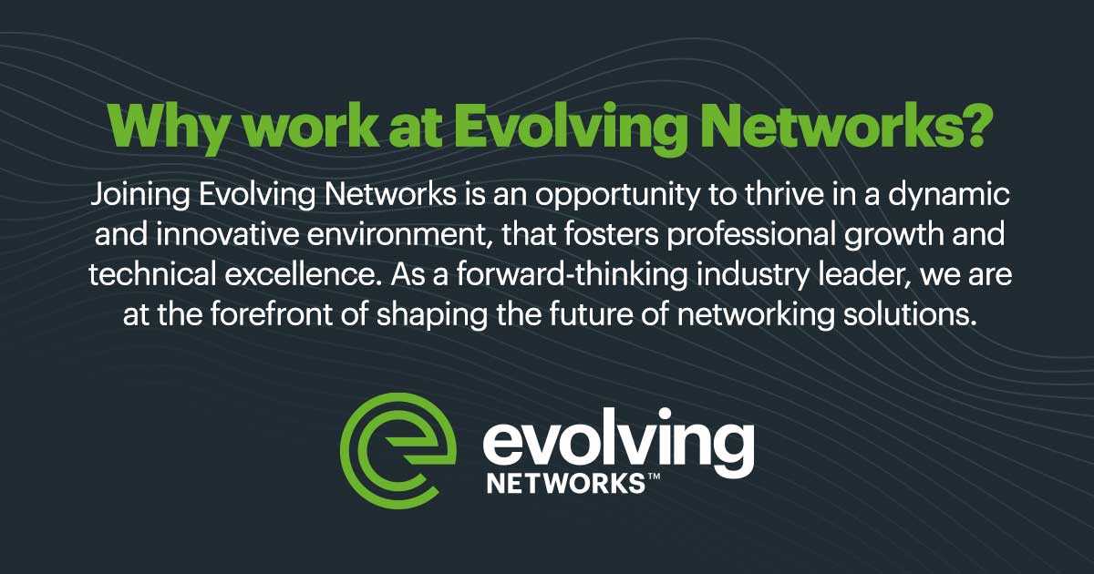 Why work at Evolving Networks