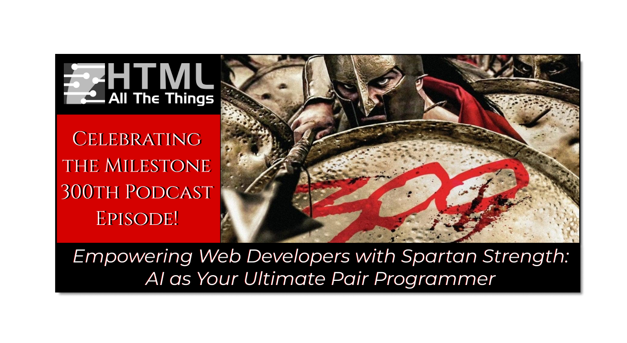 Empowering Web Developers with Spartan Strength: AI as Your Ultimate Pair Programmer | HTML All ...