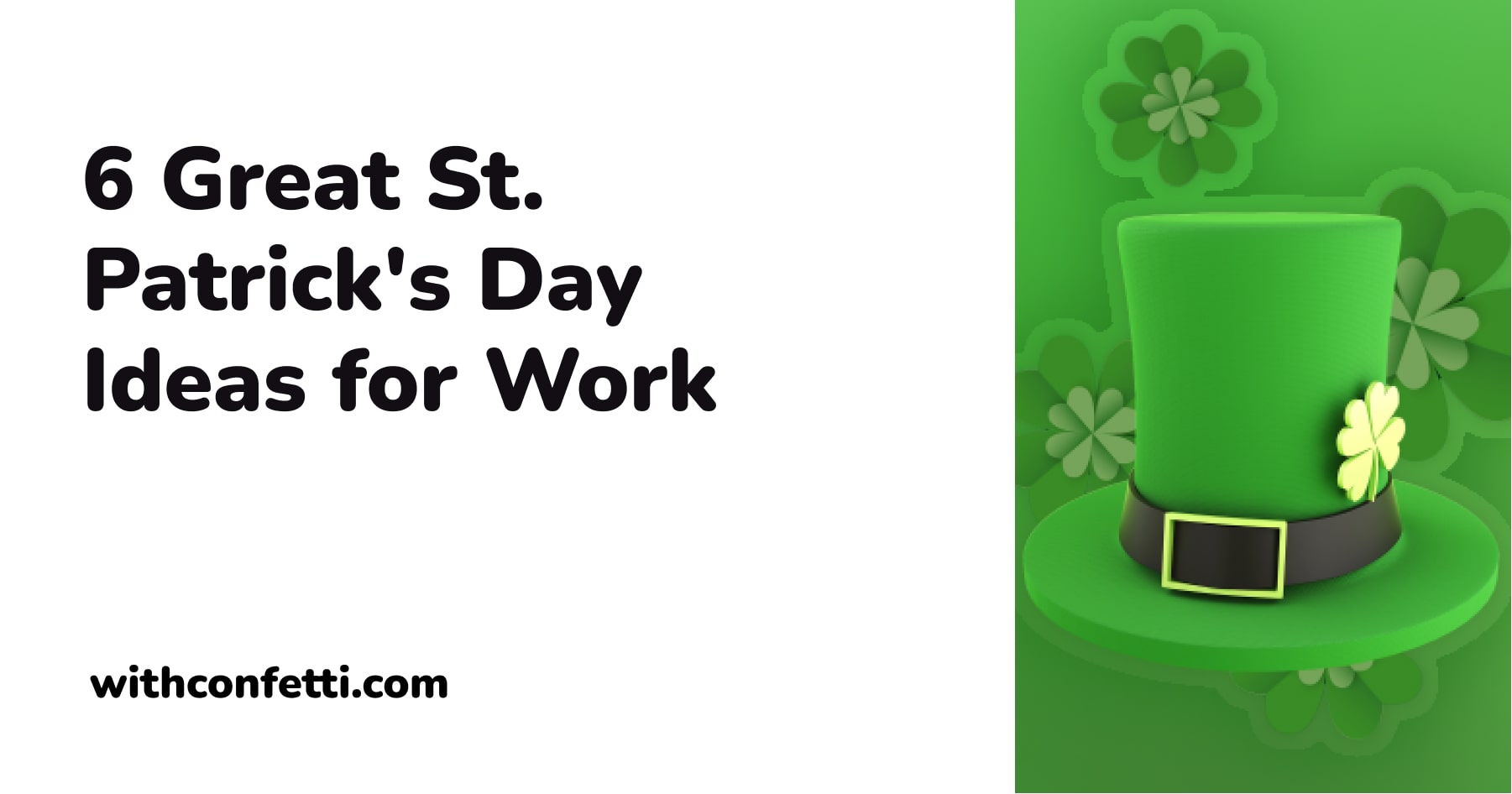 6 Entertaining St. Patrick’s Day Office Ideas | Confetti 🎉