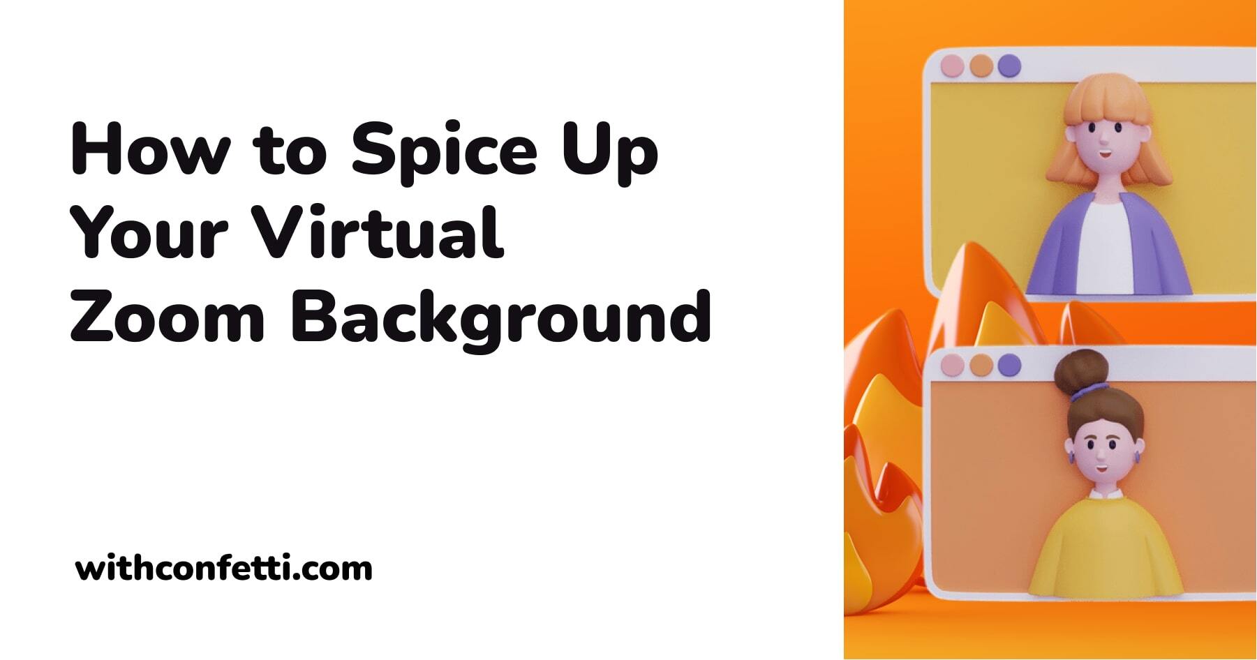 Spice Up Your Funny Backgrounds for Zoom | Confetti 🎉