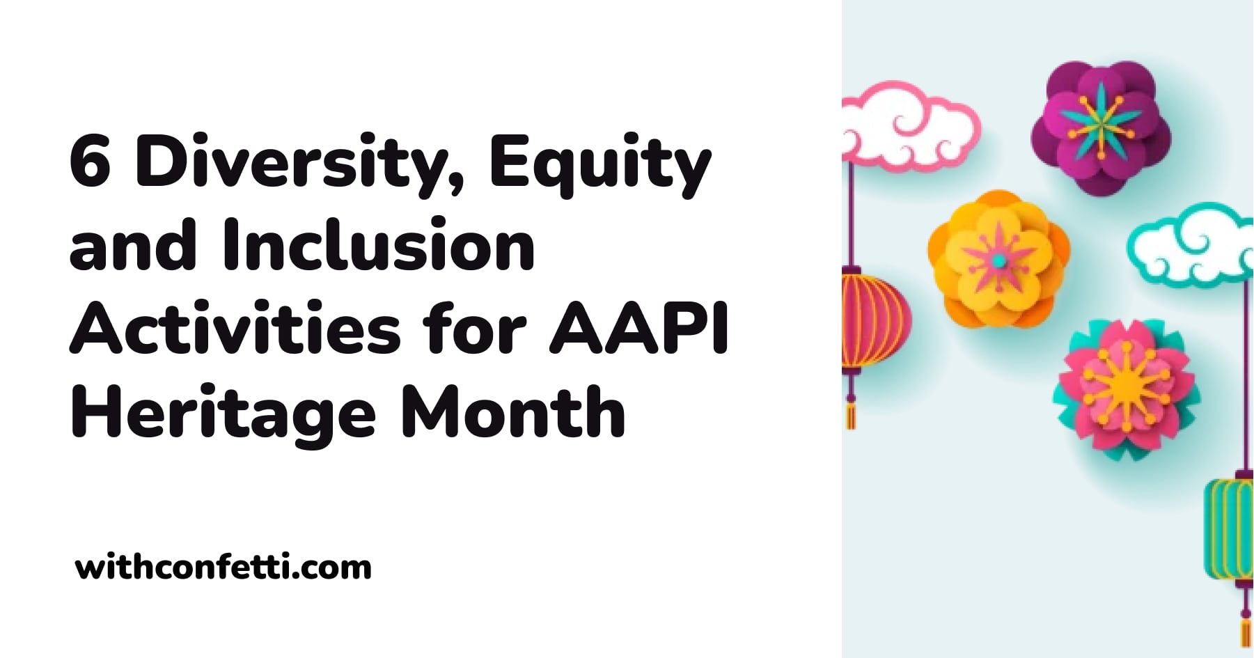 How to Celebrate AAPI Month at Work | Confetti 🎉