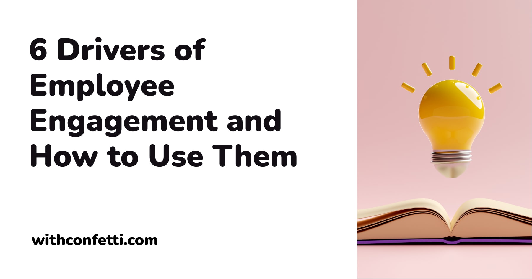 Drivers of Employee Engagement | Confetti 🎉