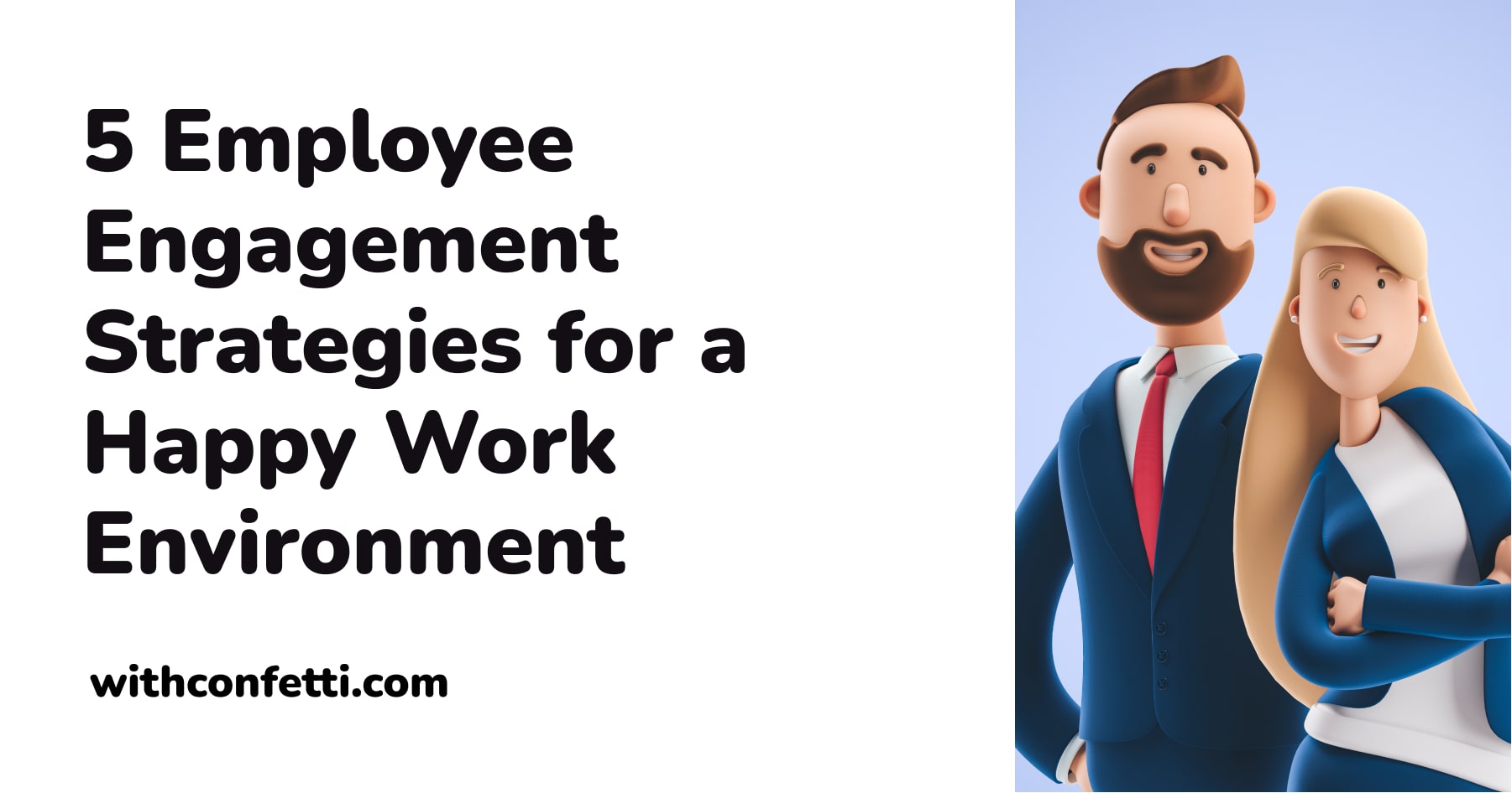 Employee Engagement Strategies | Confetti 🎉