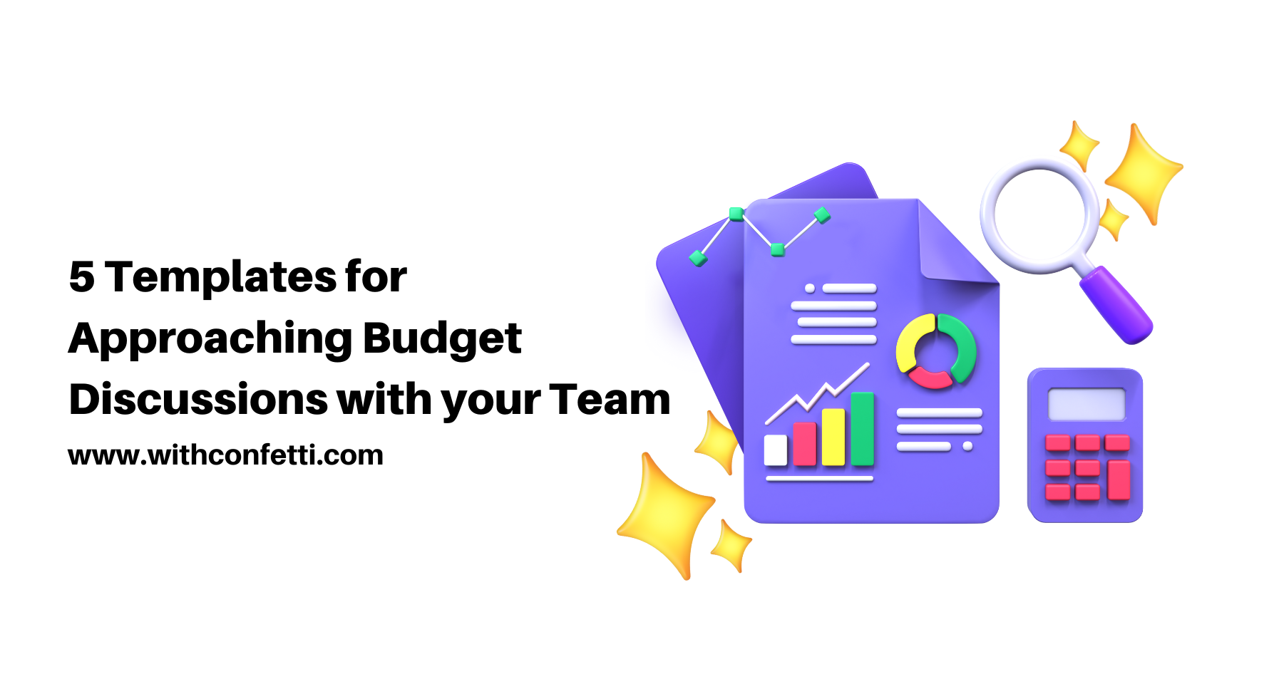 Templates for Budget Discussion | Confetti 🎉