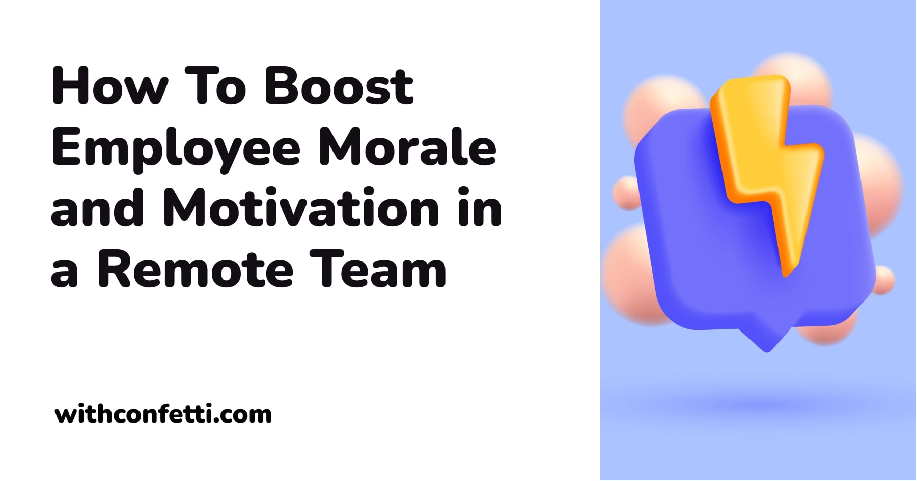 How to Boost Employee Morale and Motivation | Confetti 🎉