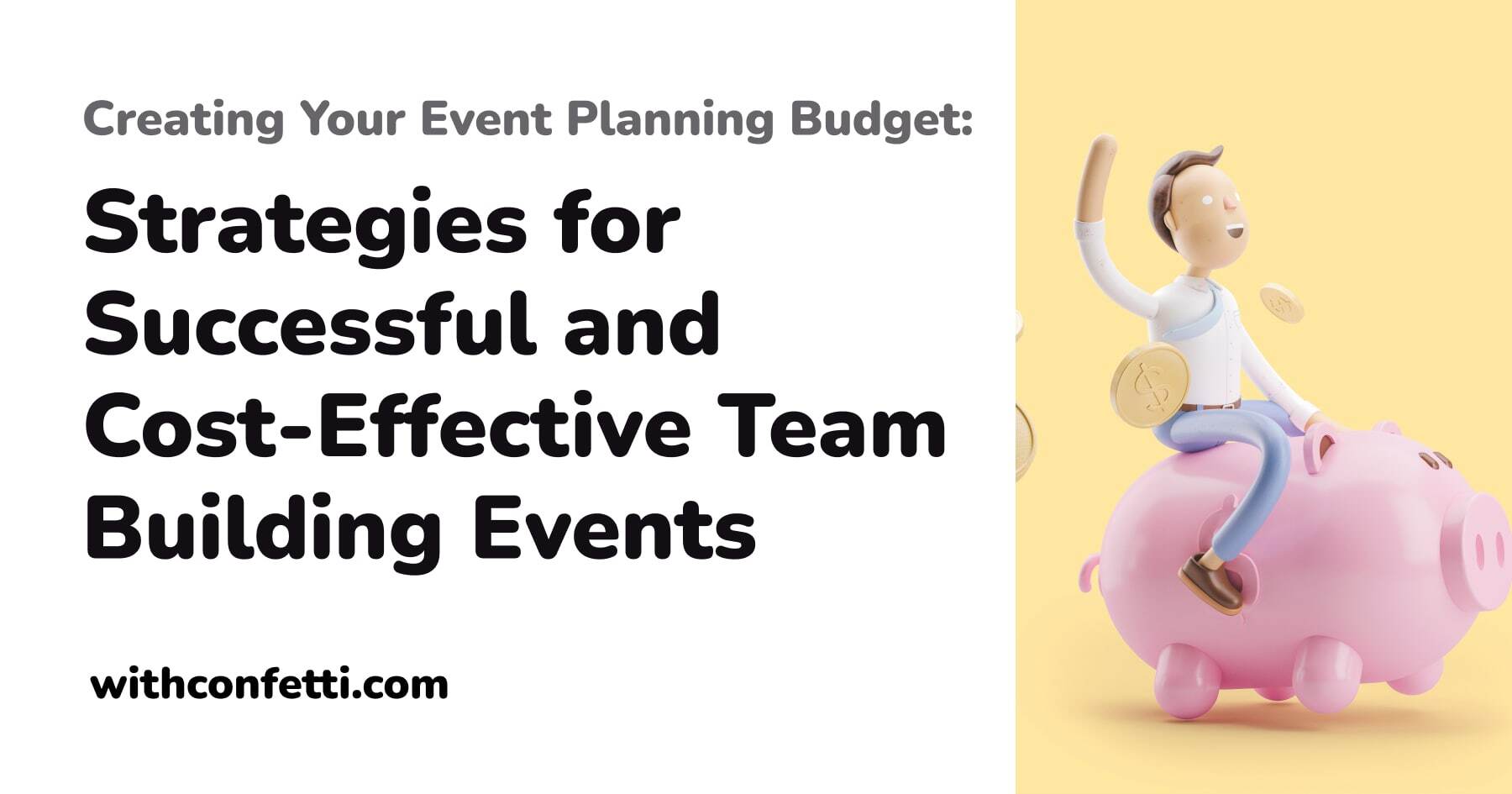How to Create a Successful Event Planning Budget | Confetti 🎉
