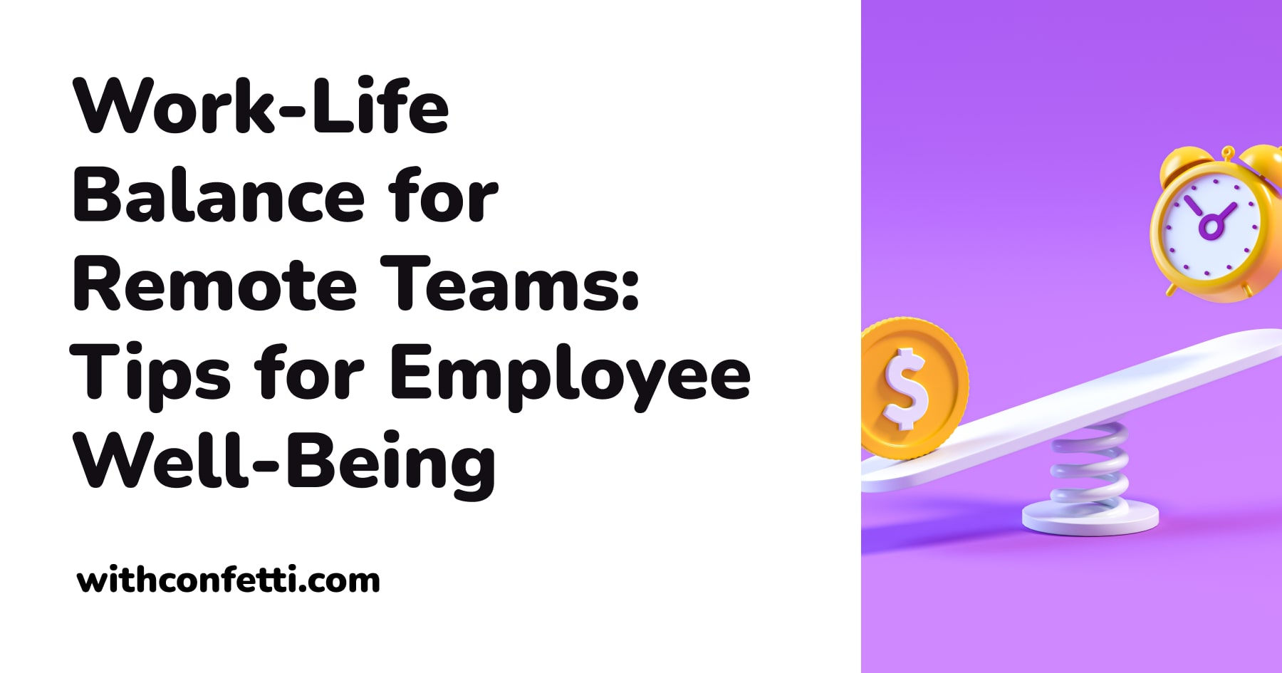 Employee Wellbeing Initiatives for Remote Teams | Confetti 🎉