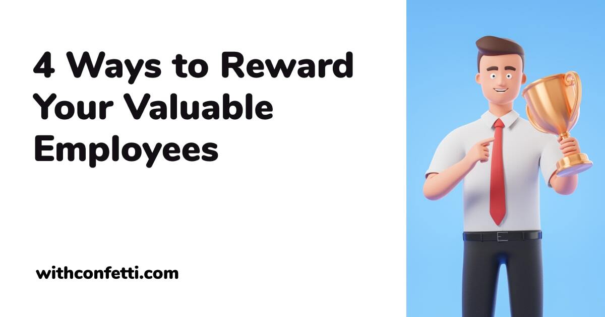 4 Ways to Reward Employees | Confetti 🎉
