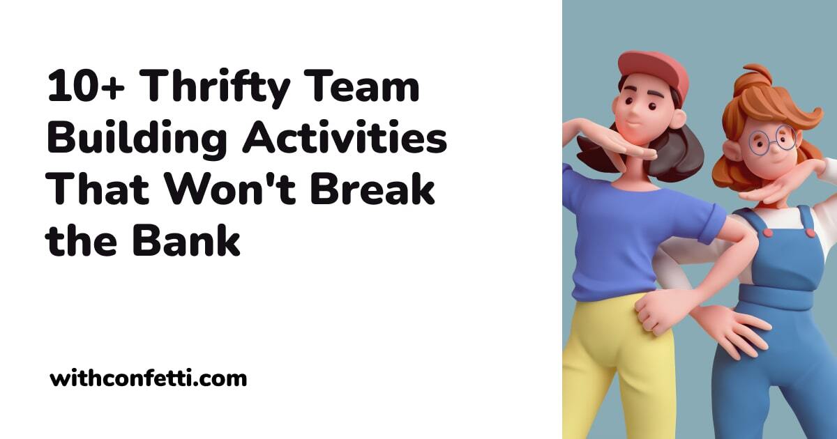 Engaging & Cheap Team Building Activities | Confetti 🎉