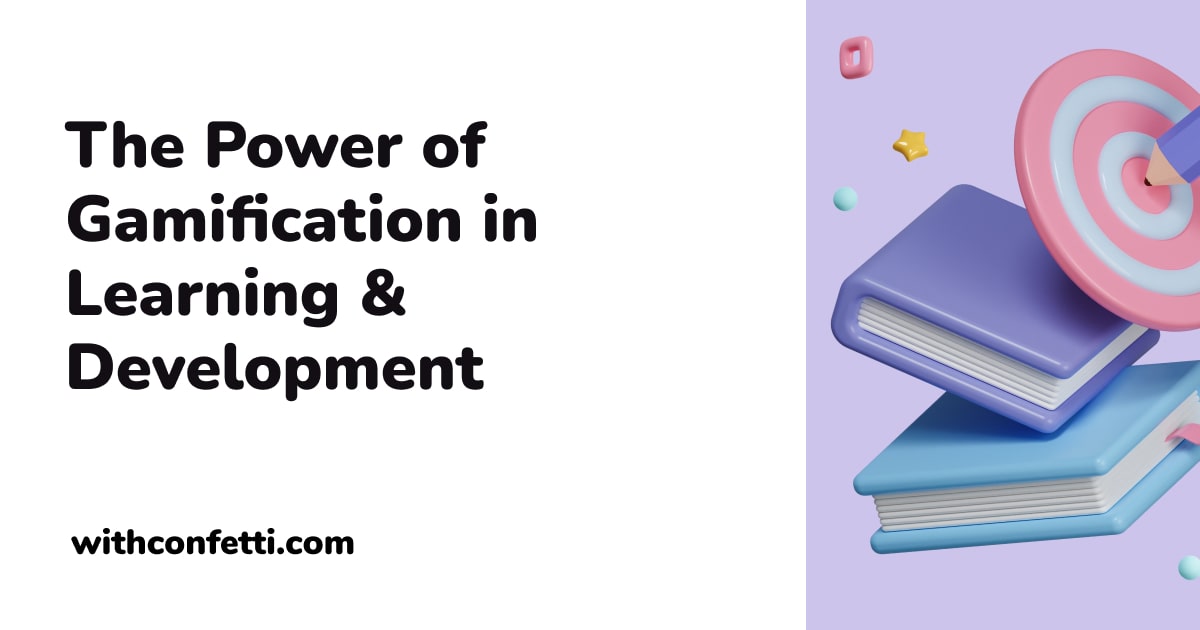 The Benefits of Gamification | Confetti 🎉