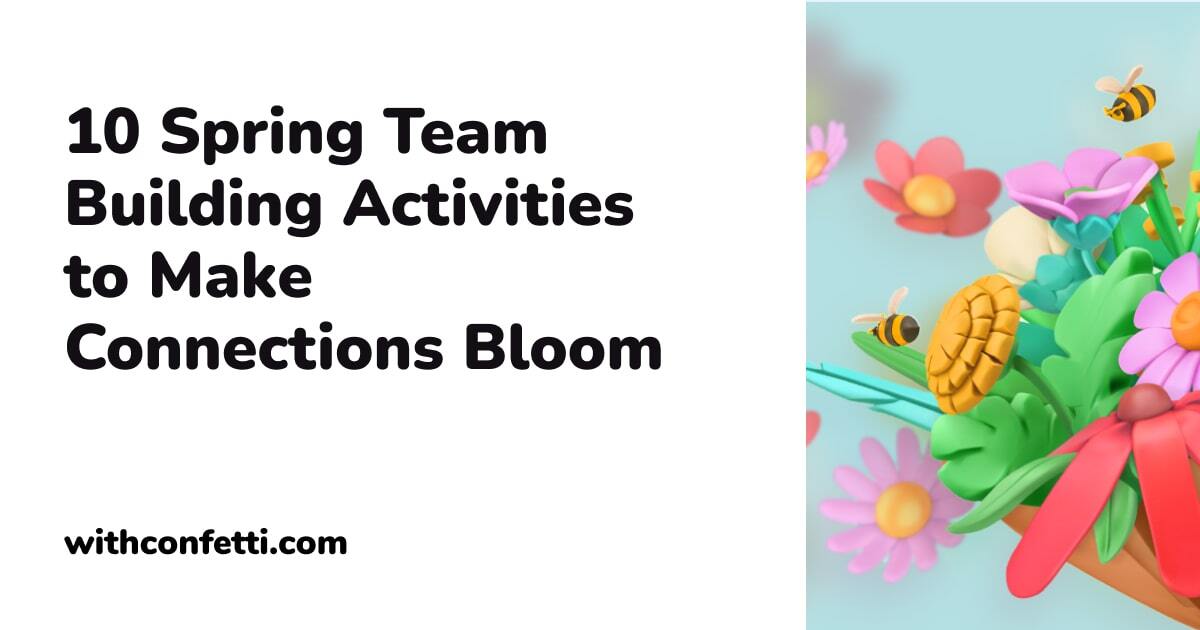 10 Spring Team Building Activities | Confetti 🎉
