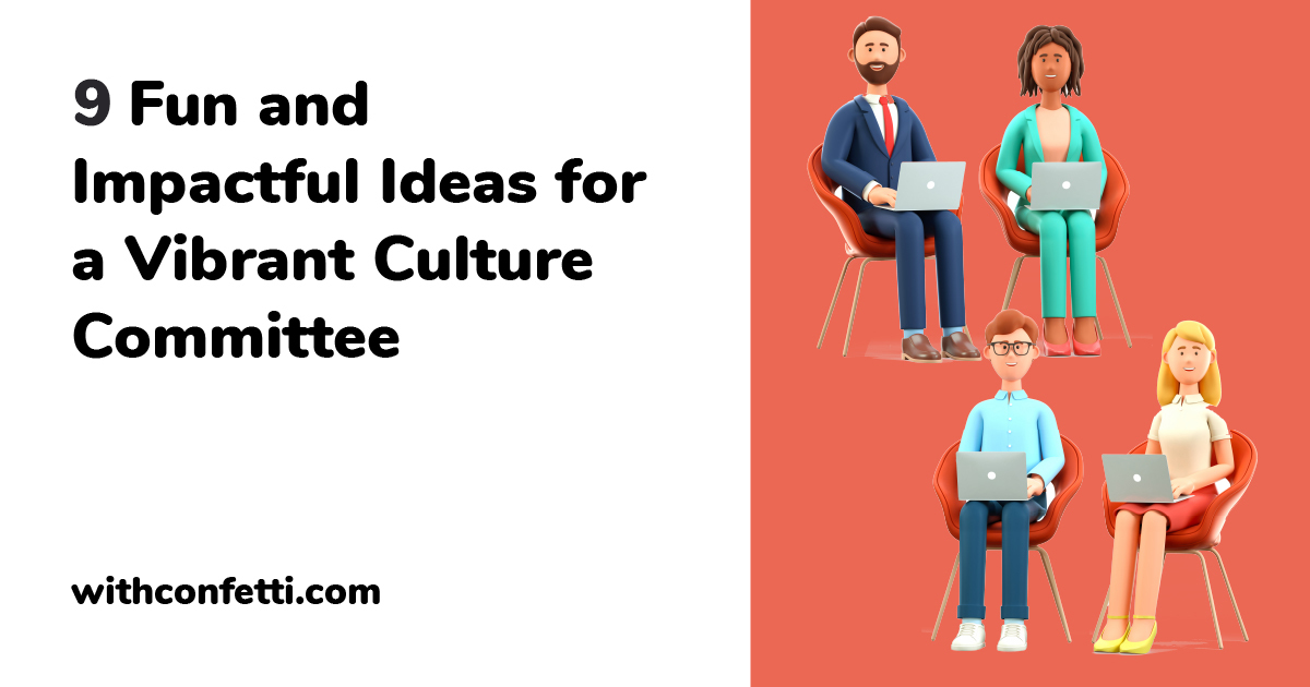 9 Culture Committee Ideas to Try | Confetti 🎉