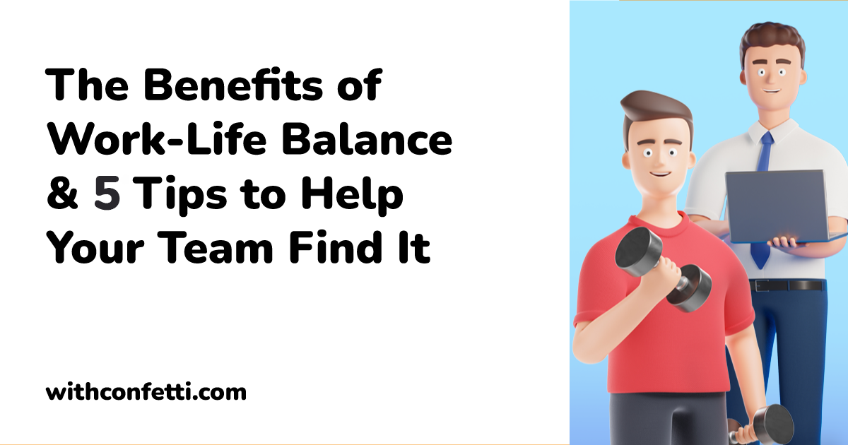 Tips for Employee Wellness and Work-Life Balance | Confetti 🎉