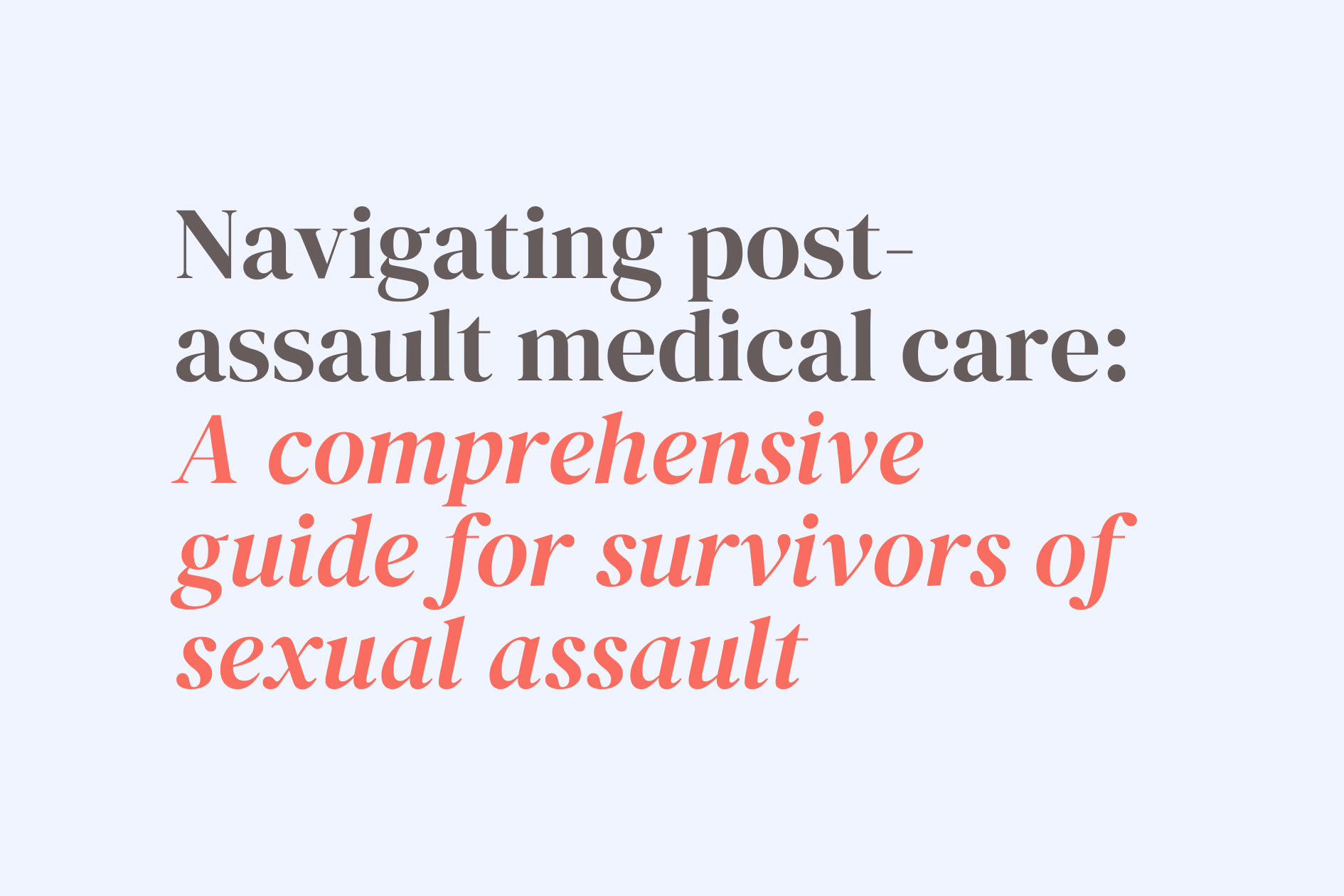 Sexual assault survivors care guide | Hey Jane