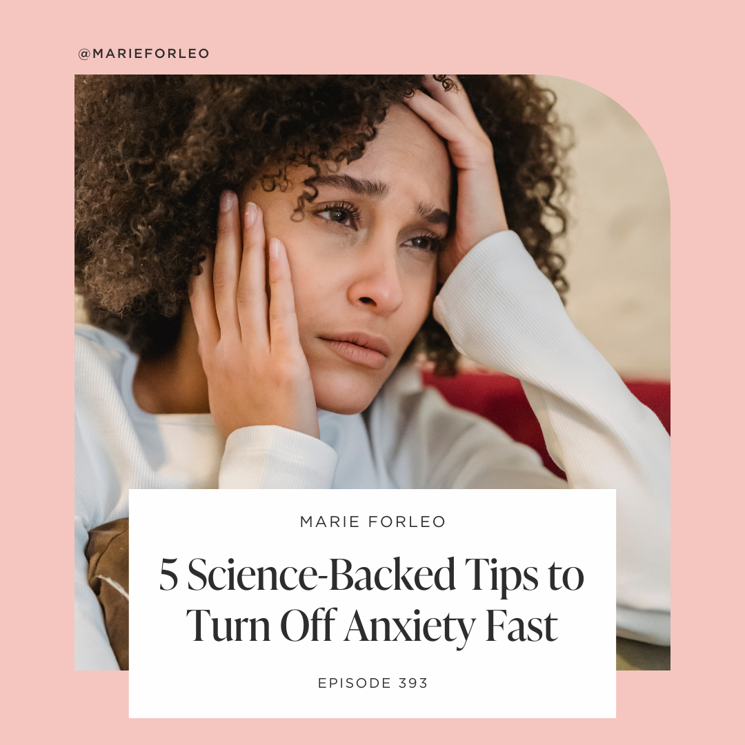 5 Science-Backed Steps To Stop Anxiety Fast