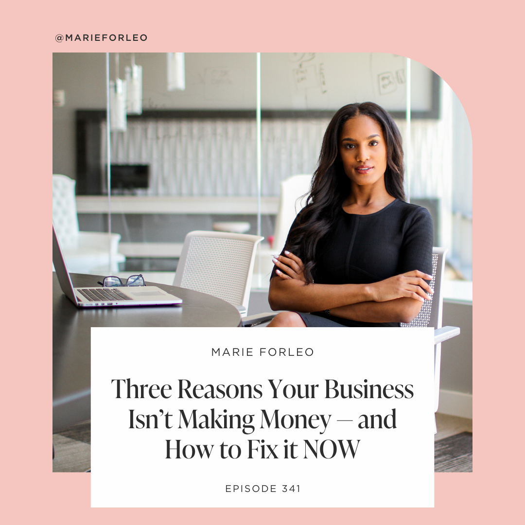 3 Reasons Your Business Isn’t Making Money — and How to Fix it Now