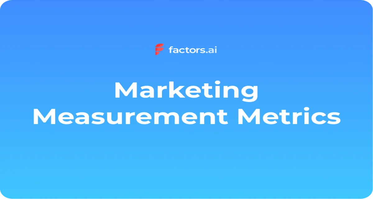 B2B Marketing Measurement Metrics - Going Beyond Status Quo