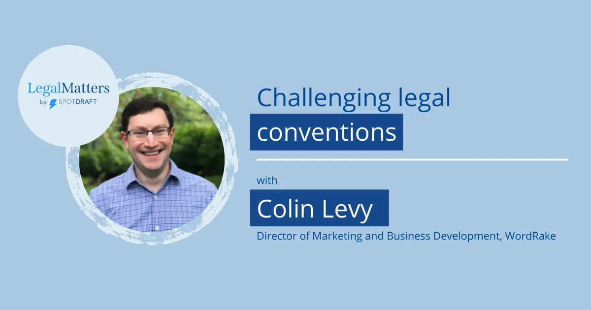 Challenging Legal Conventions with Colin Levy | SpotDraft Blog