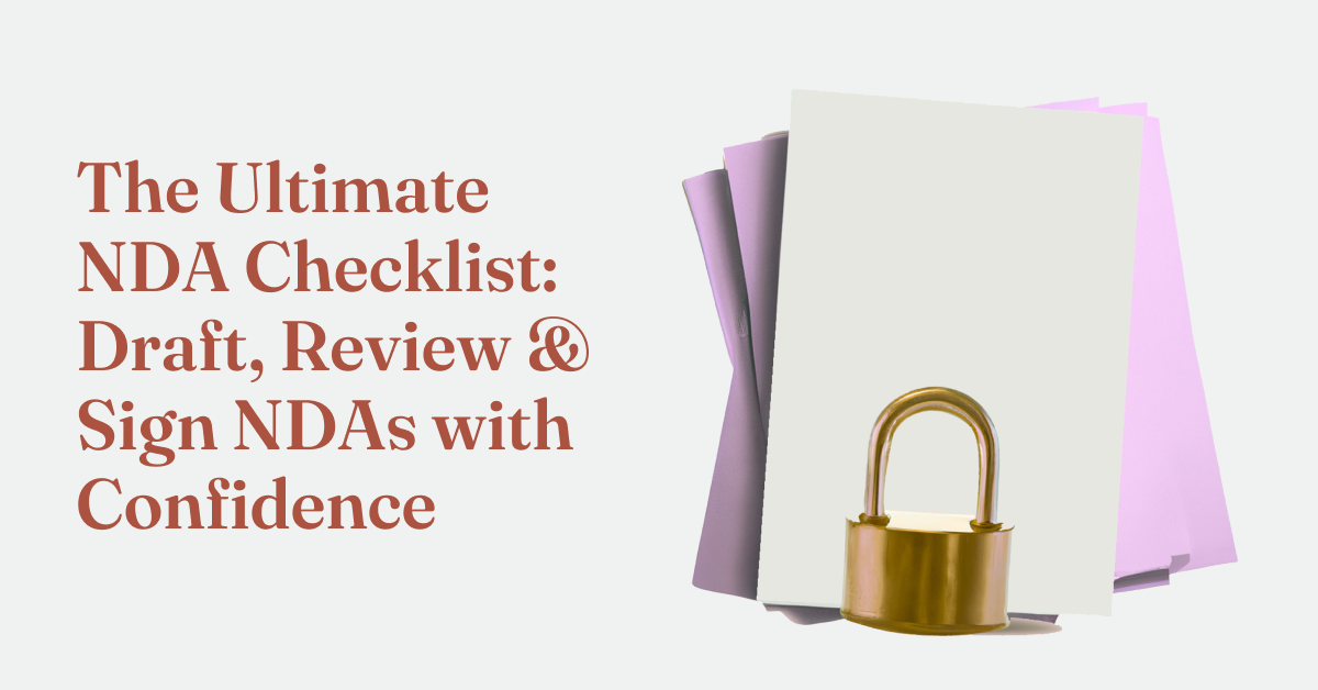 The Ultimate NDA Checklist: Draft, Review & Sign NDAs with Confidence