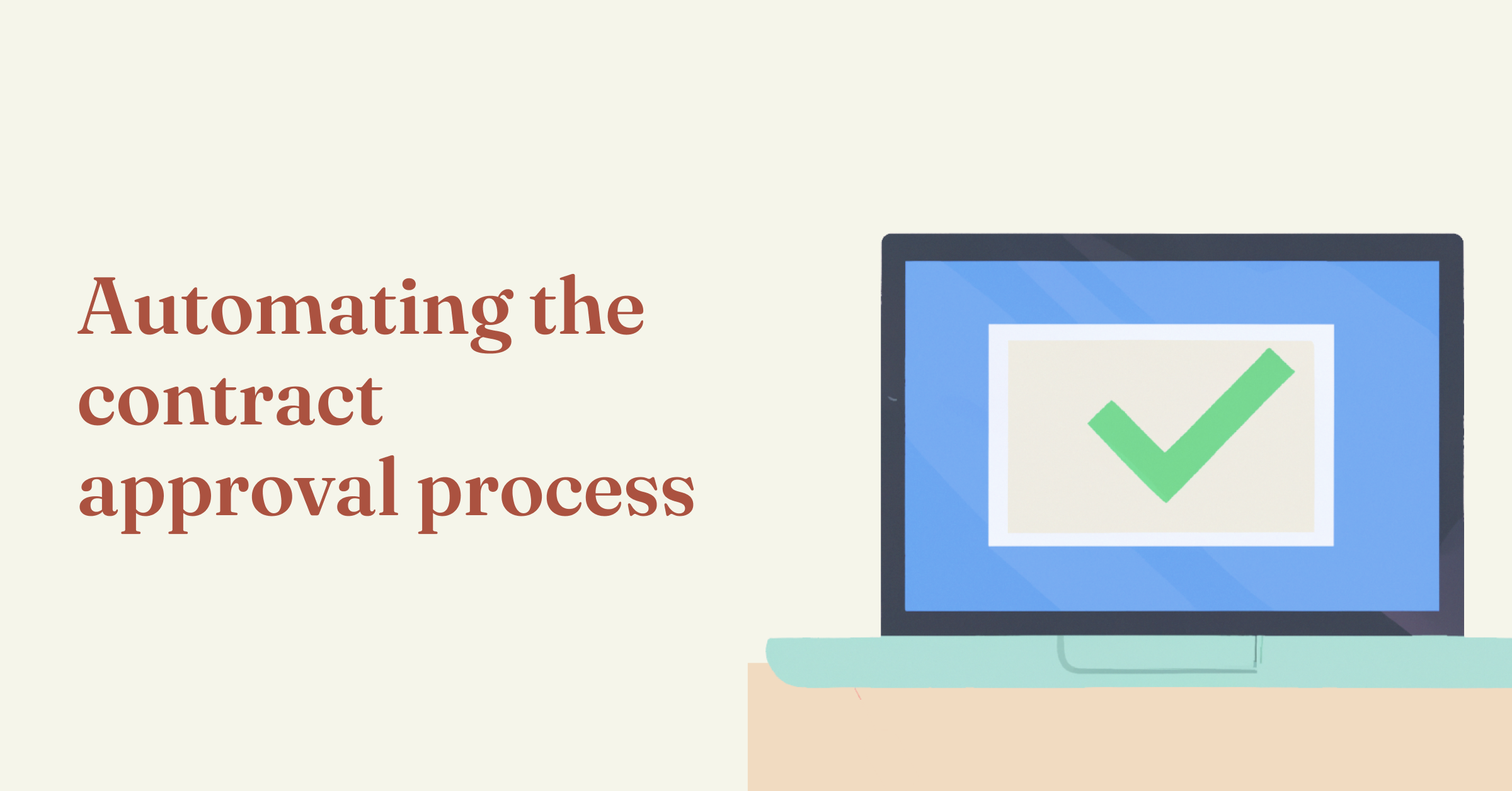 How to Set Up an Efficient Contract Approval Process (+Template & Examples)