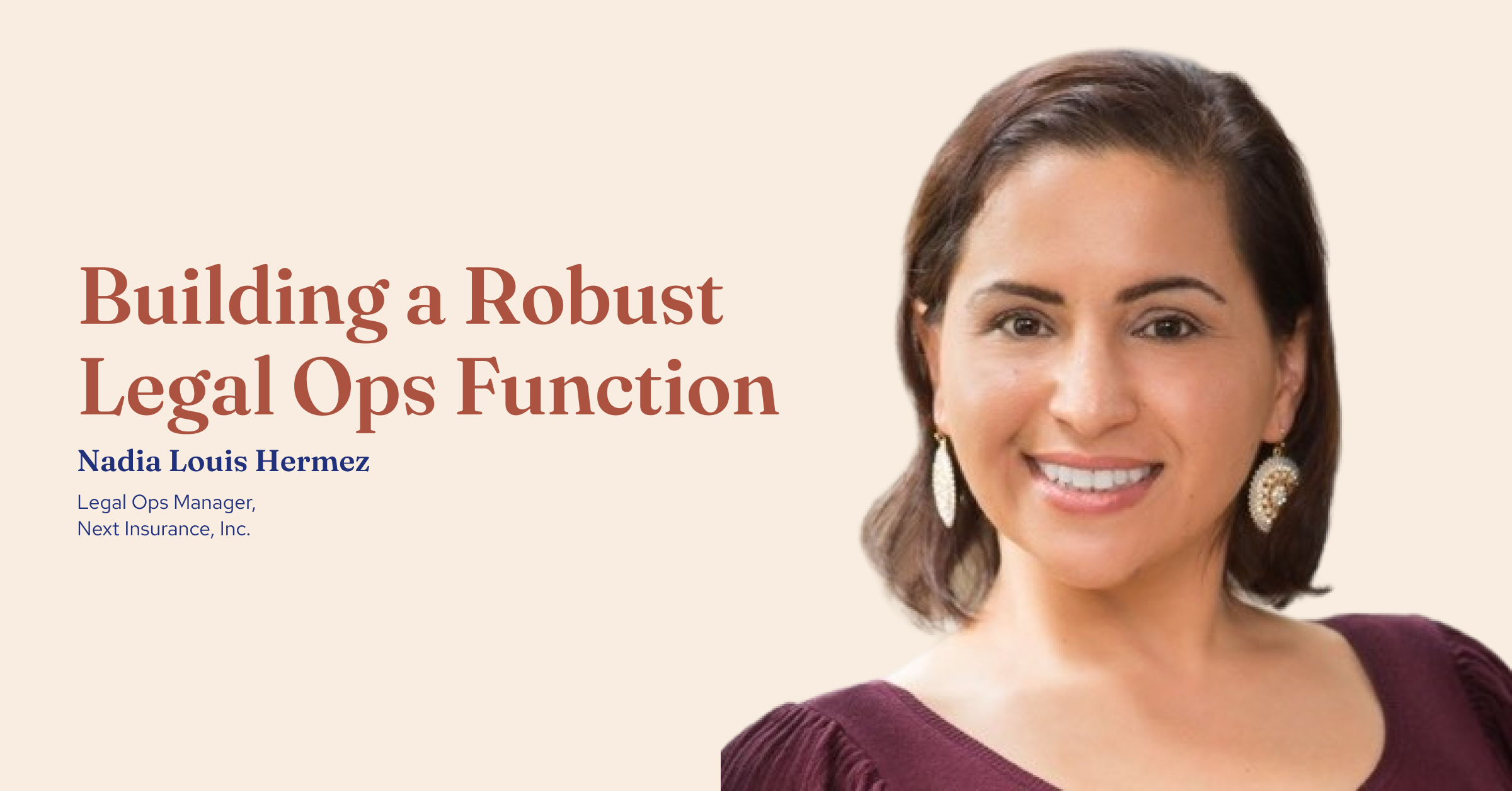Building a Robust Legal Ops Function with Nadia Louis Hermez, Legal Ops ...