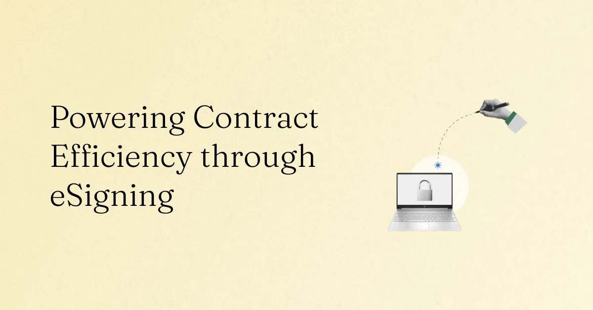 Powering Contract Efficiency Through eSigning