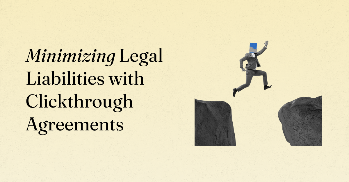 Clickthrough Agreements: Resolving Legal Liabilities clickthrough ...