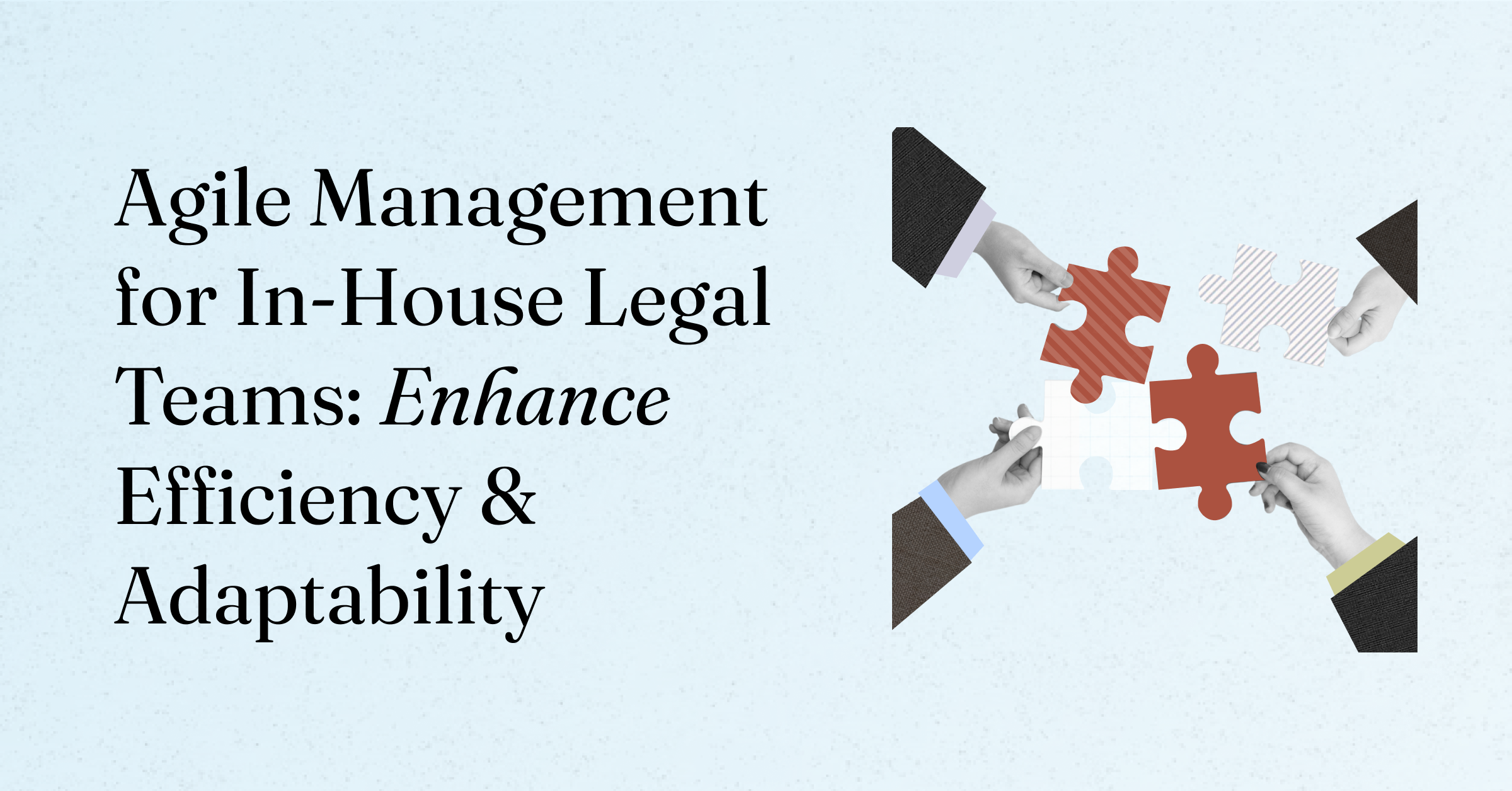 How to embrace Agile management for in-house legal?