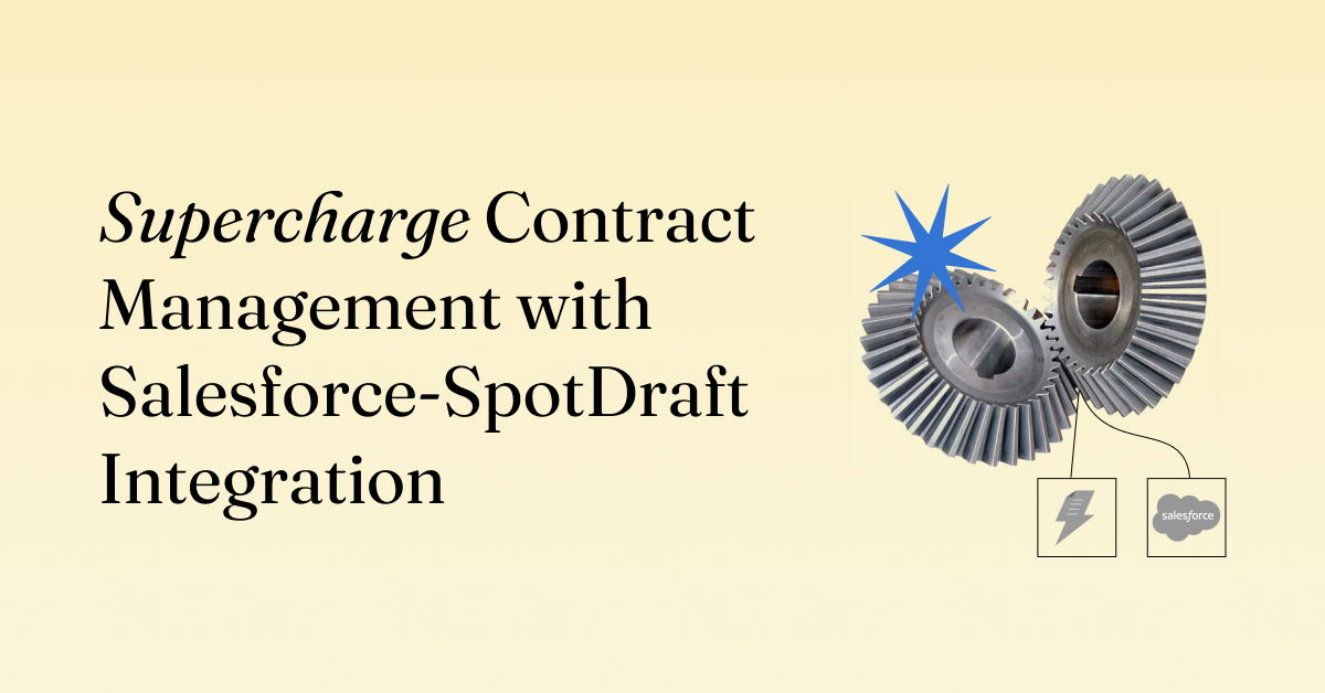 Supercharging Salesforce Contract Management with SpotDraft