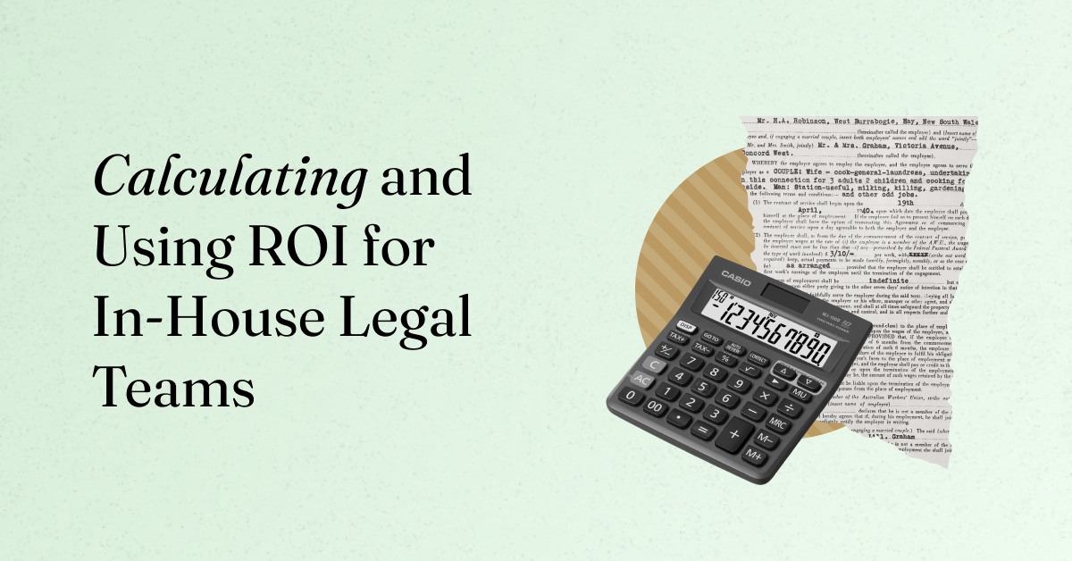 How Legal Teams Should Calculate and Showcase ROI