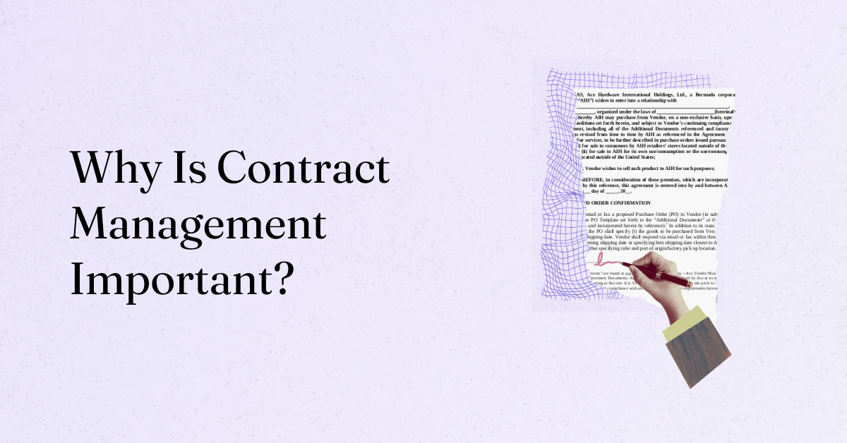 Why Is Contract Management Important?