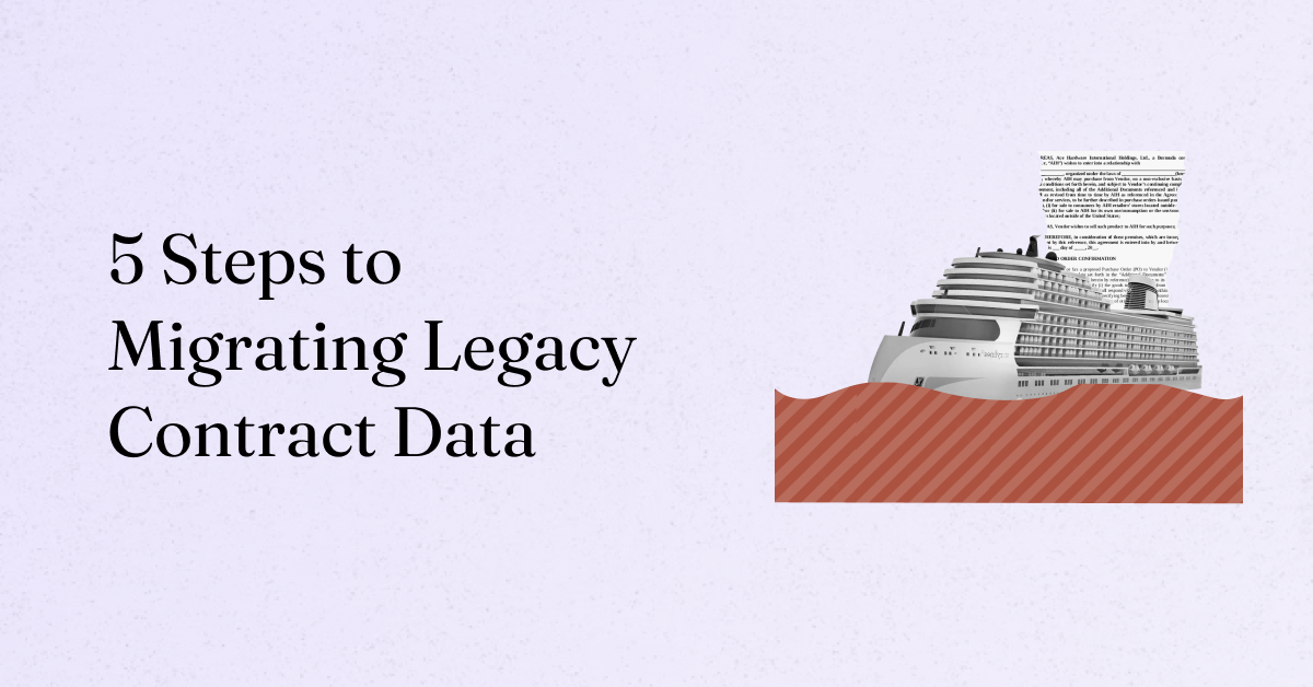 5 Steps in Migrating Legacy Contract Data