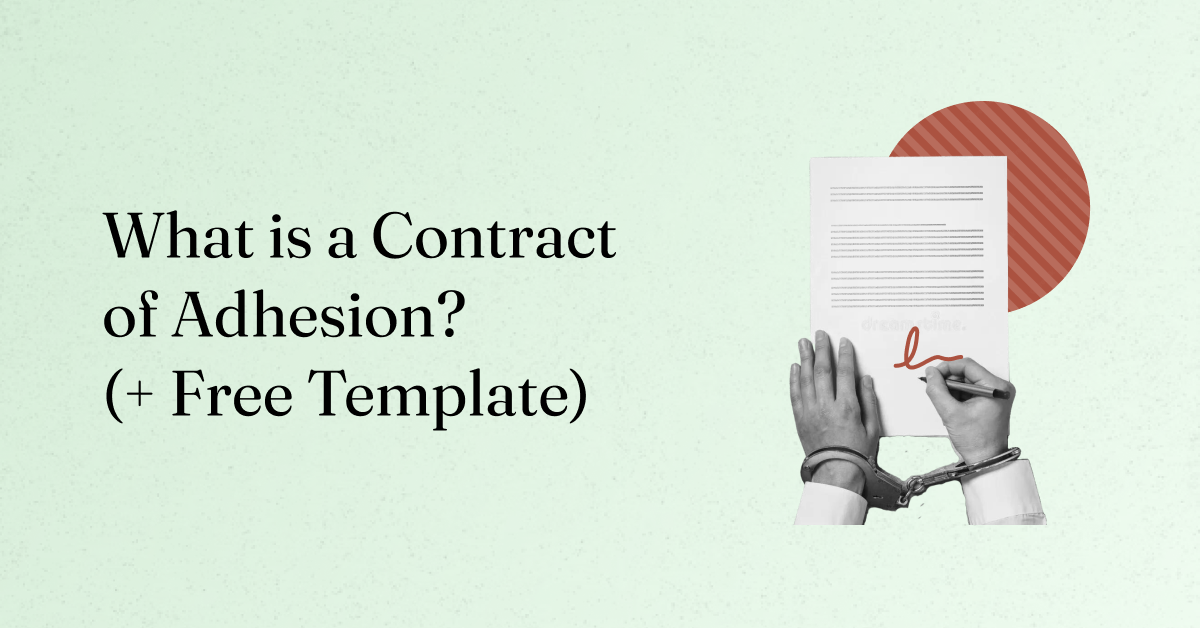 What is a Contract of Adhesion? (+ Free Template)