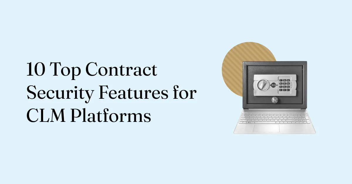 10 Top Contract Security Features for CLM Platforms