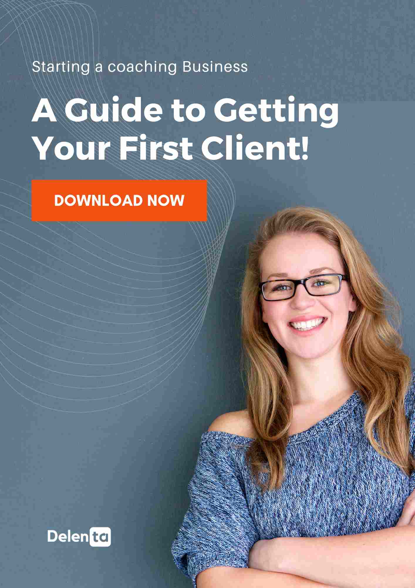 A Guide to Getting Your First Client!