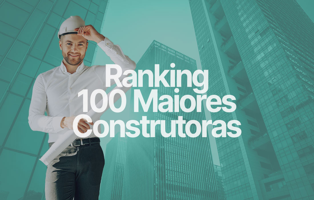 Ranking das 100 maiores construtoras do Brasil tem patrocínio da Aqua