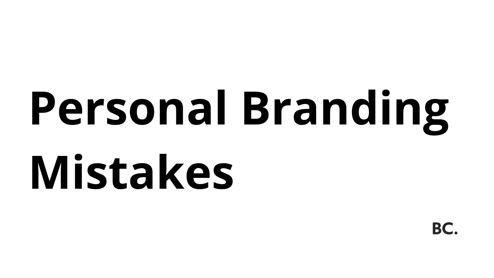 Common Personal Branding Mistakes: Personal Brand Mistake Examples ...