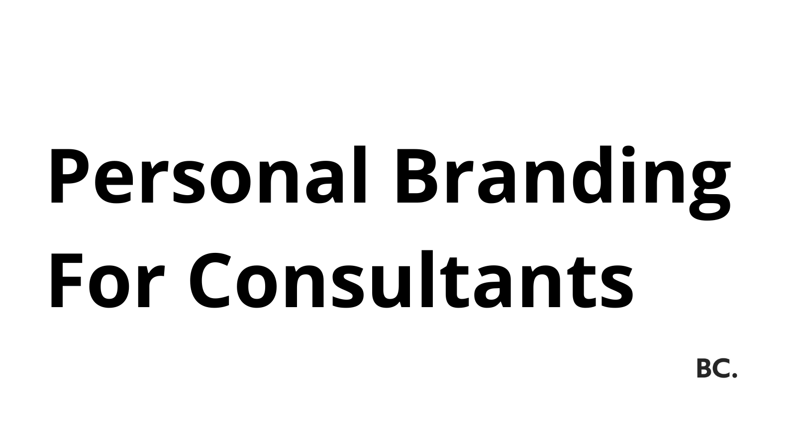 Personal Branding for Consultants