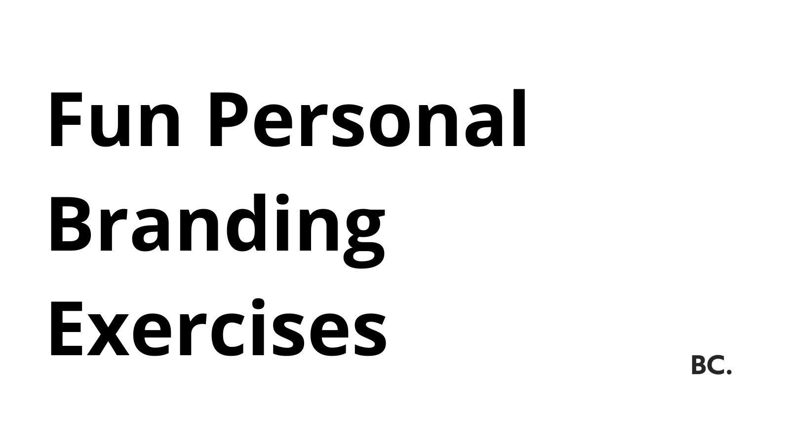Fun Personal Branding Exercises