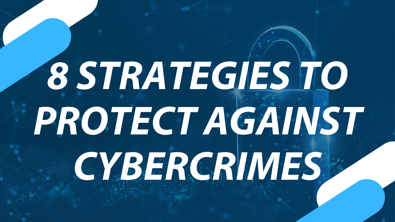 8 Strategies to Protect Yourself & Your Council From Cybercrimes