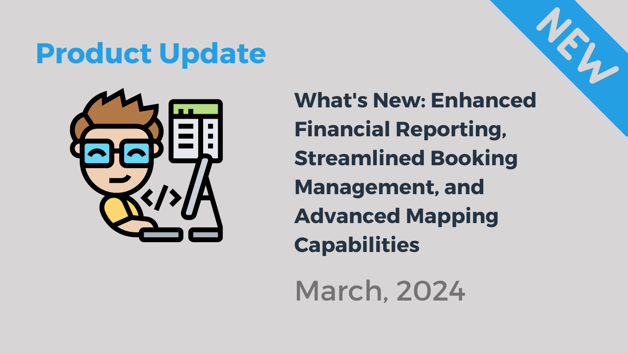 What's New: Enhanced Financial Reporting, Streamlined Booking ...