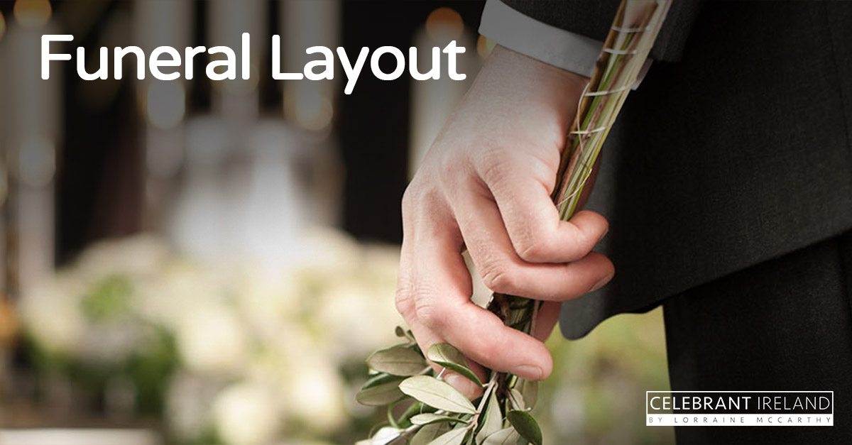 Funeral Ceremony Layout | Celebrant Ireland